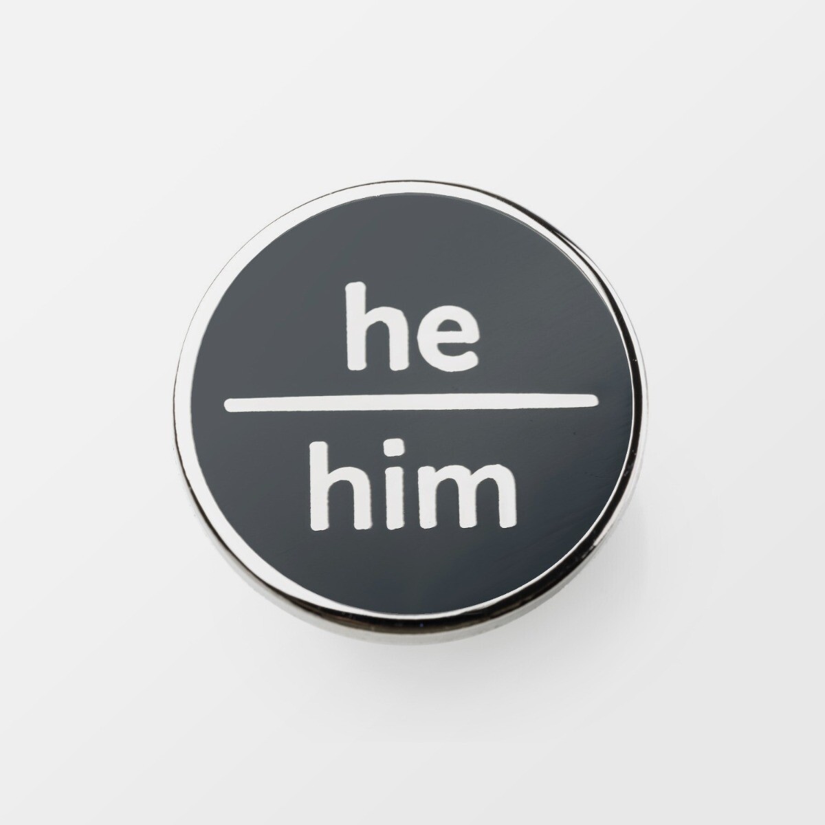 He / Him Pronoun Pin Badge | Gender Pronoun Badge