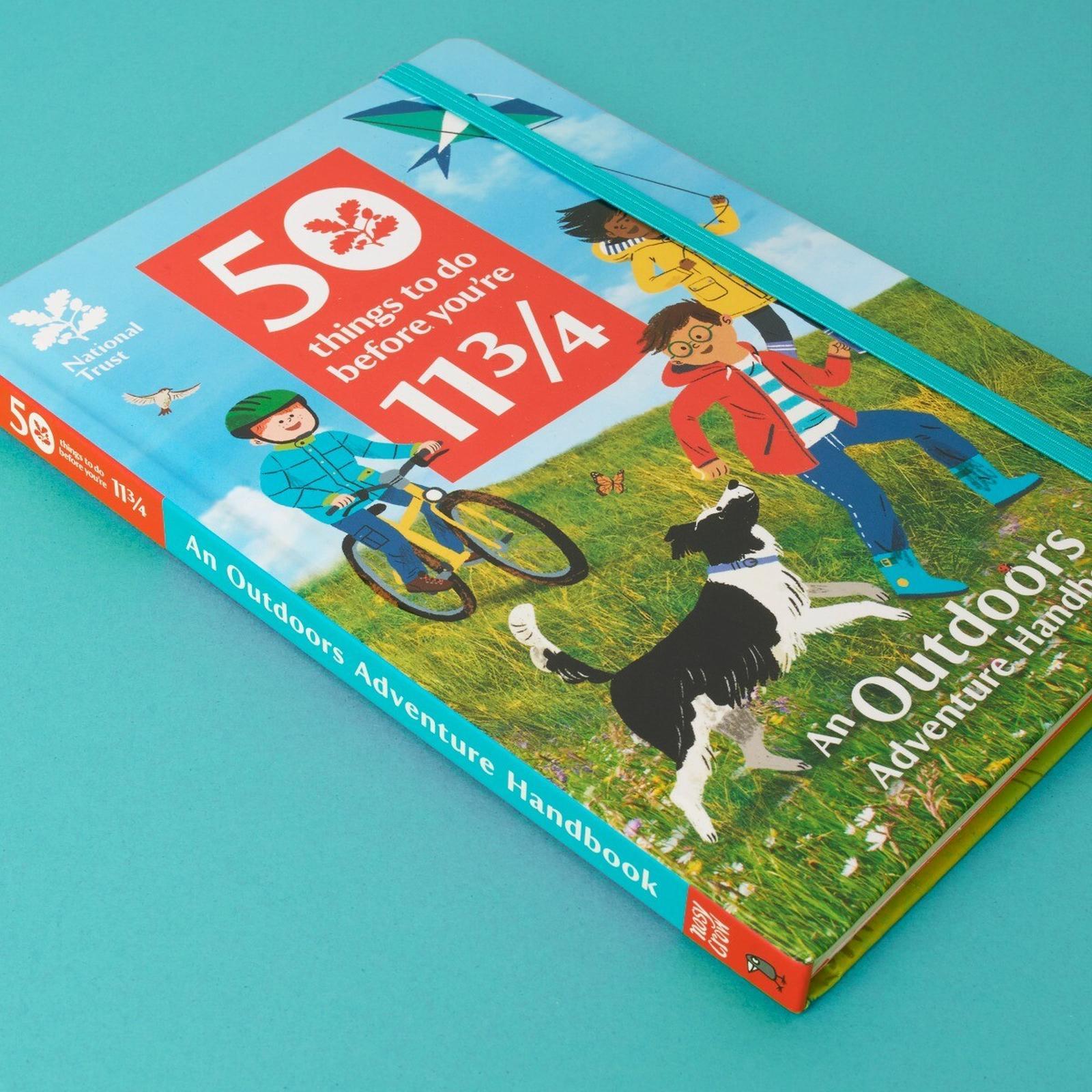 National Trust 50 Things to Do Before You're 11 3/4 | Adventure Handbook