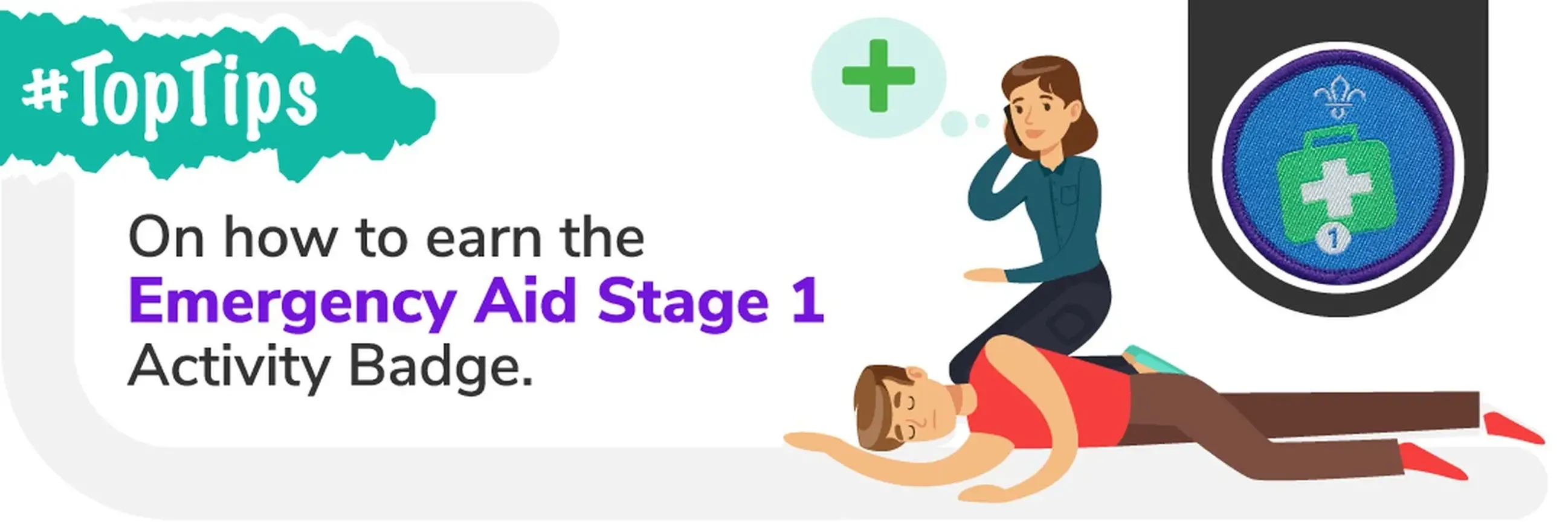 Top tips: earn the Emergency Aid Staged Activity Badge